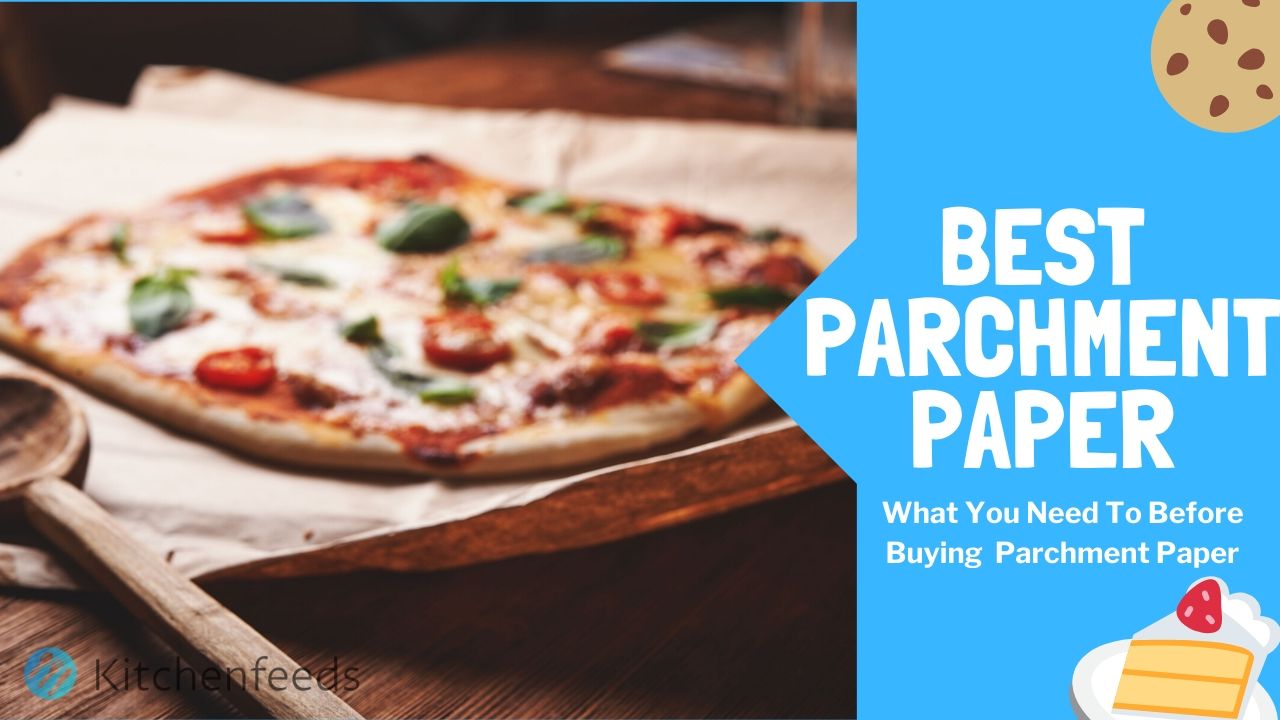 10 Best Parchment Paper Sheets Rolls & Rounds (2023) - Kitchenfeeds
